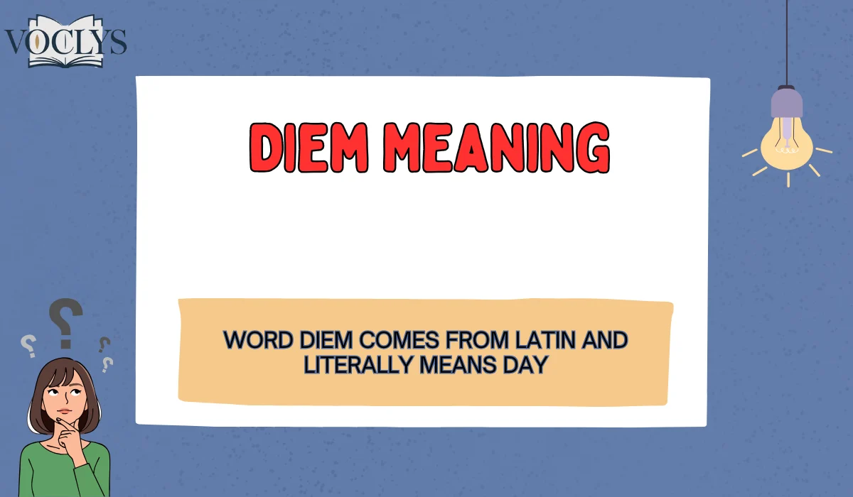 Diem Meaning Ultimate Guide For Language Learners - voclys.com